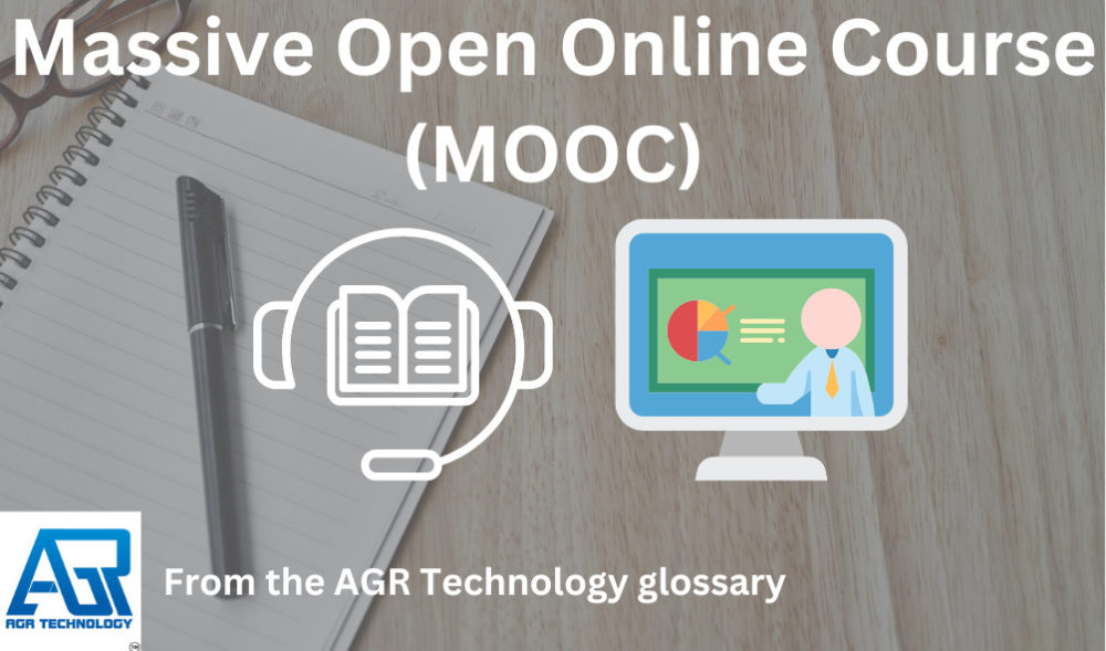 Massive open online course (MOOC) - AGR Technology Massive open online course (MOOC) - AGR Technology