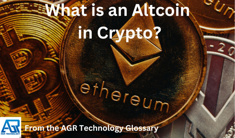 Altcoins (Alternative Coins) - AGR Technology