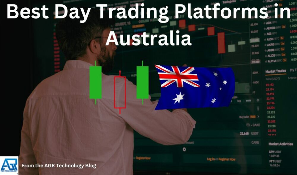 Best Day Trading Platforms in Australia June 2026 - AGR Technology