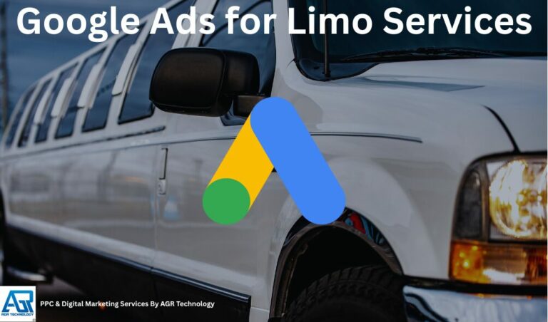 Google Ads for Limo Services - AGR Technology