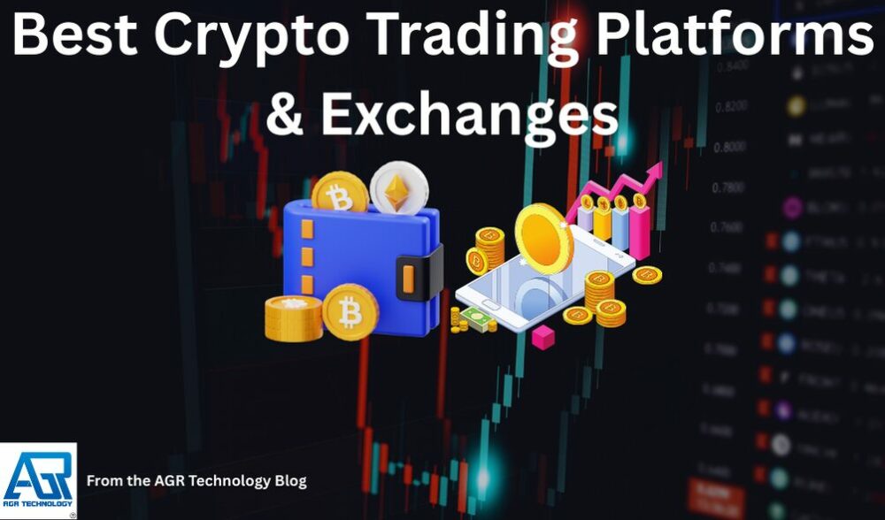Best Crypto Exchanges & Trading Platforms 2025 - AGR Technology