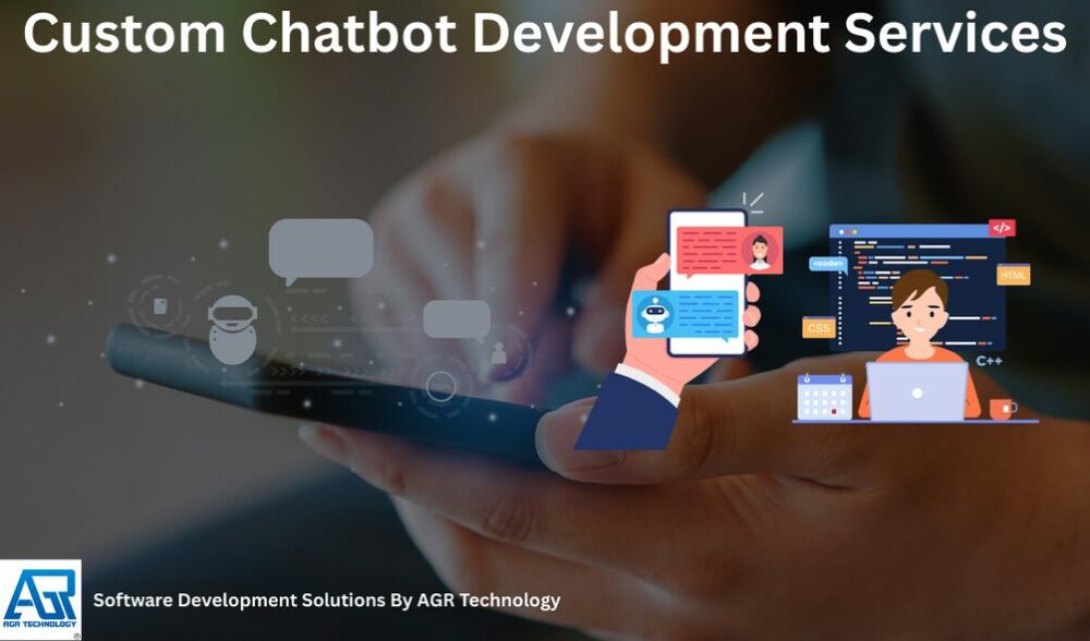 Custom Chatbot Development Services - AGR Technology