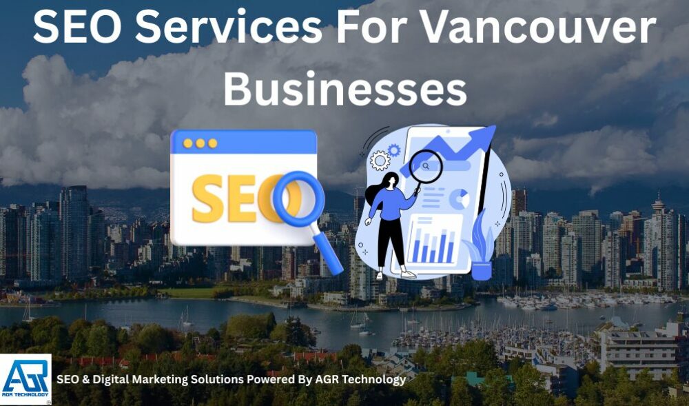 SEO Services Vancouver - AGR Technology