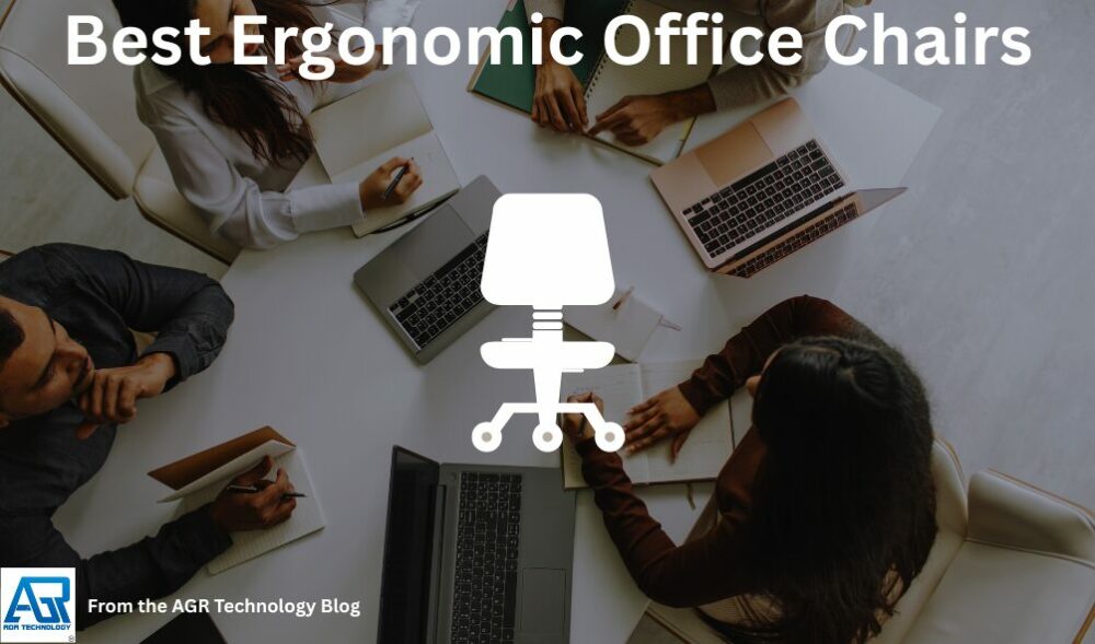Best Ergonomic Office Chairs 2026 - AGR Technology