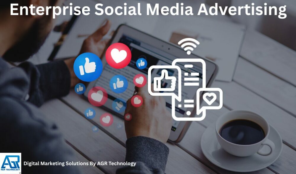 Enterprise Social Media Advertising - AGR Technology