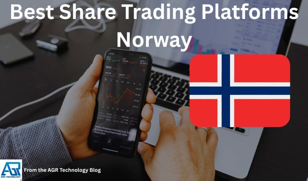Best Share Trading Platforms Norway 2025 - AGR Technology