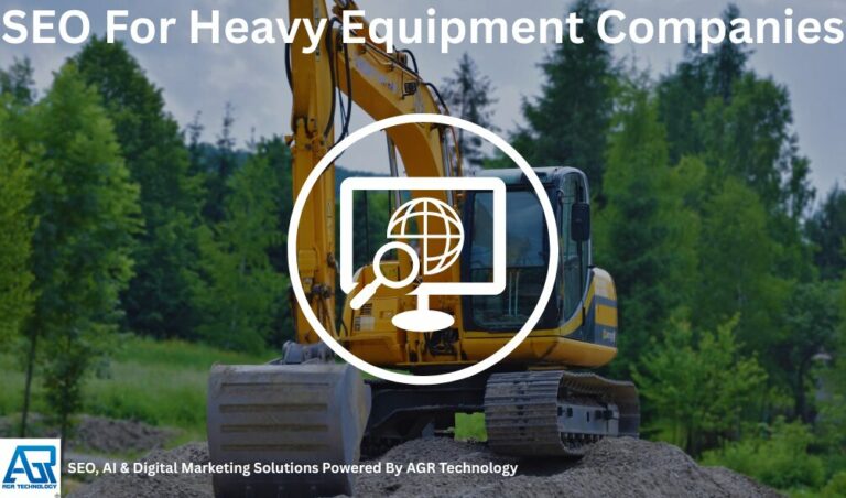 SEO For Heavy Equipment Companies - AGR Technology